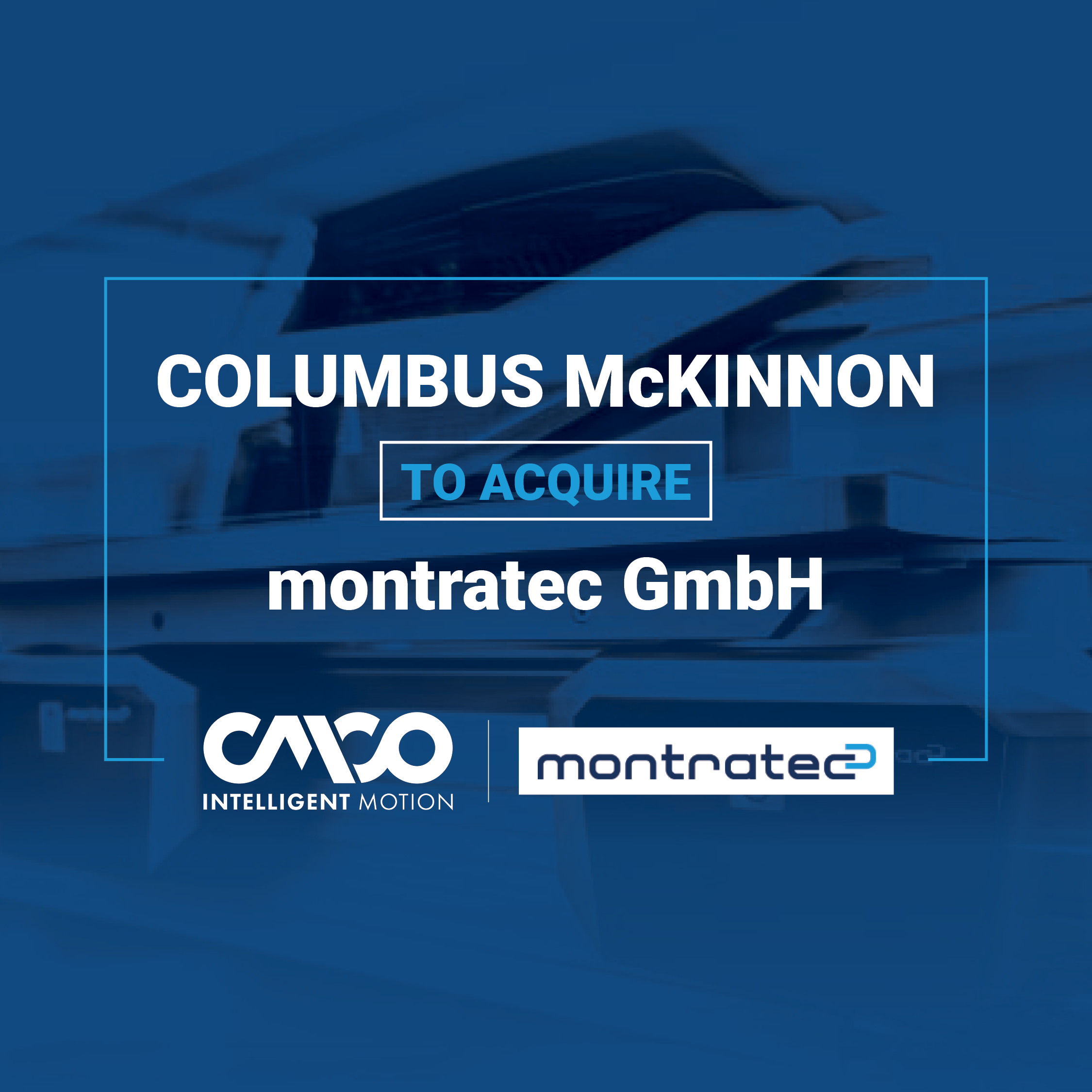 Columbus McKinnon to Acquire montratec® GmbH
